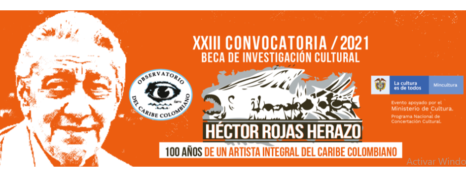 BECAS DE INVESTIGACIÓN CULTURAL HECTOR ROJAS HERAZO 2021 – OBSERVATORIO ...